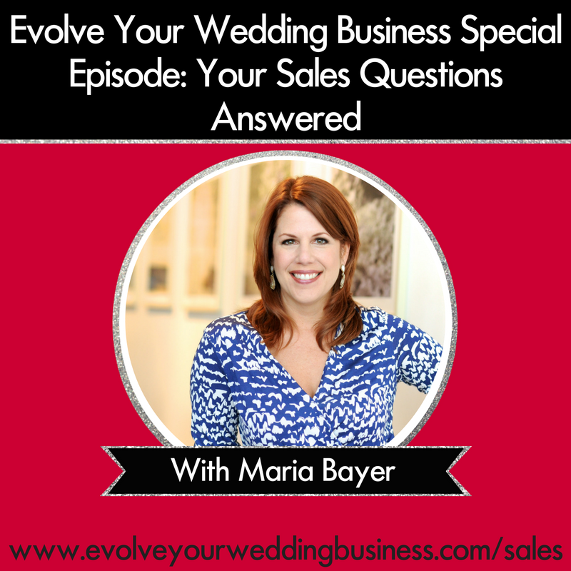Your Wedding Business Sales Questions Answered With Maria Bayer