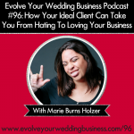 Episode 96: How Finding Your Ideal Client Can Take You From Hating To ...