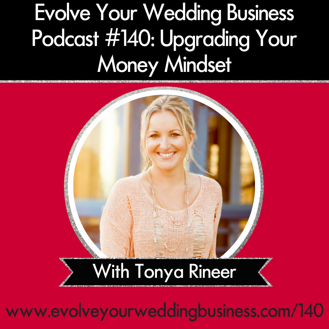 Episode 140: Upgrading Your Money Mindset with Tonya Rineer - Evolve ...